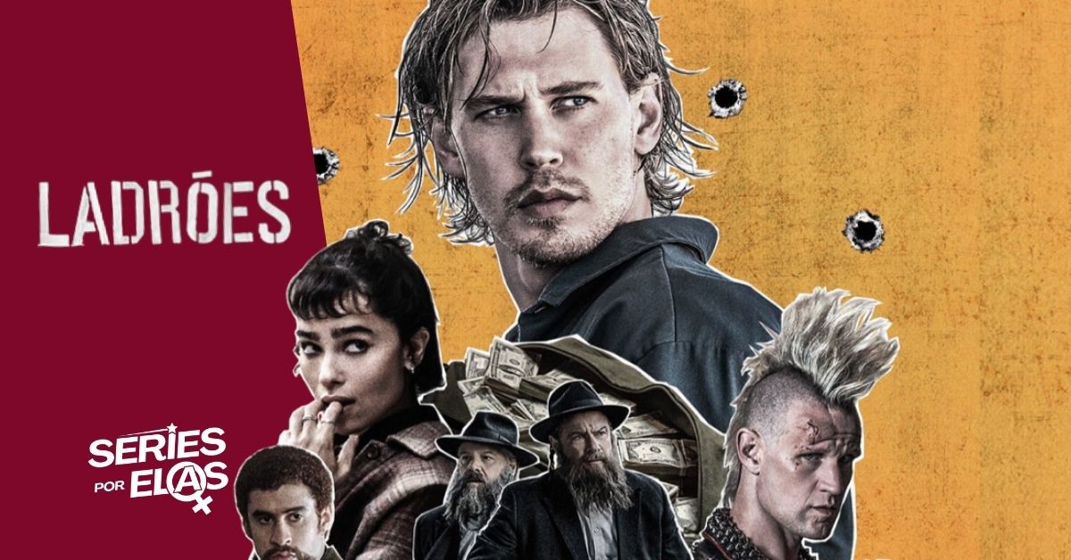 Ladrões: Elenco, Onde Assistir E Tudo Sobre O Filme