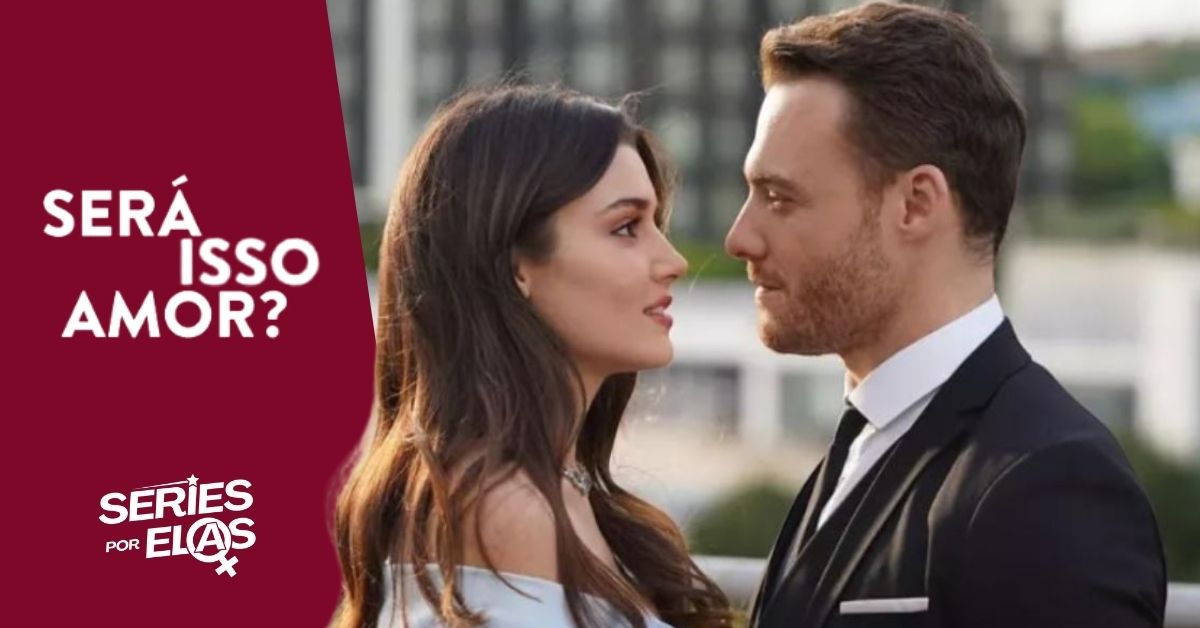 Será Isso Amor? Elenco, Onde Assistir E Tudo Sobre A Novela Turca