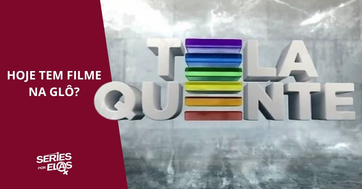 Tela Quente Hoje (27/10): Qual Filme Vai Passar Hoje Na Globo?