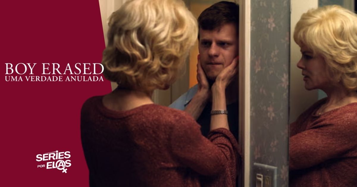 Boy Erased: Uma Verdade Anulada | História Real Por Trás Do Drama
