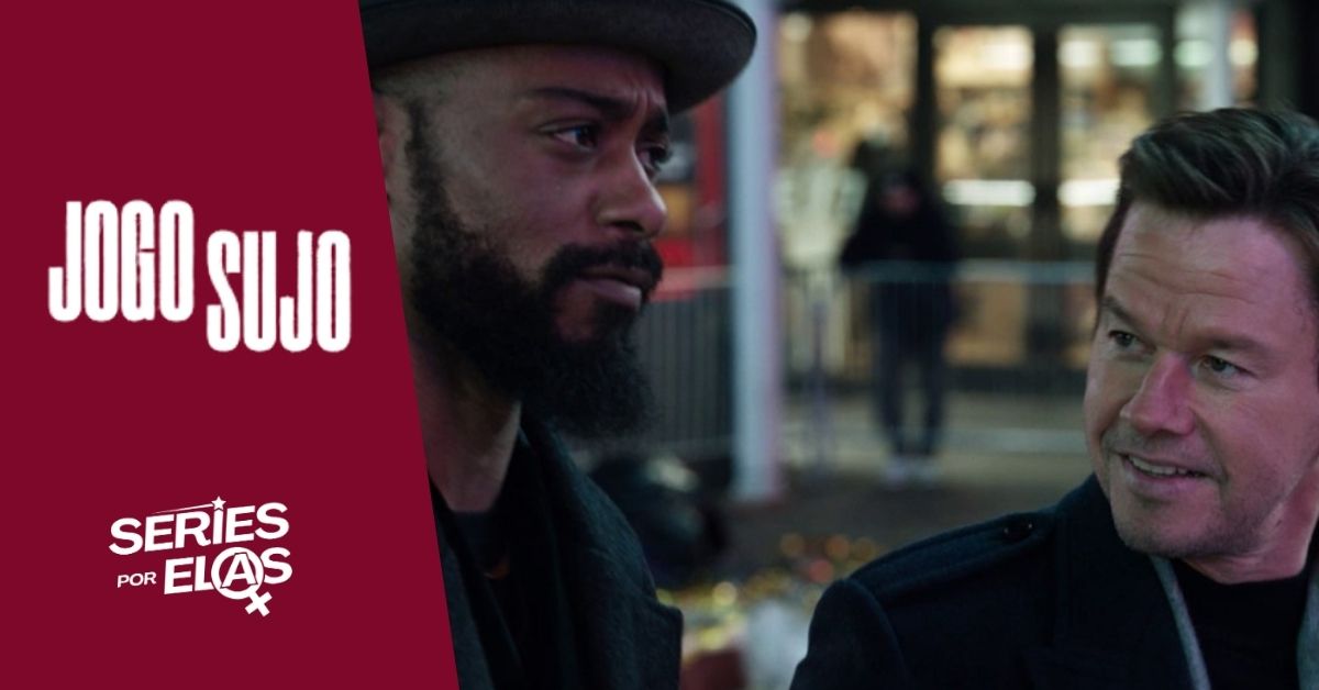 Jogo Sujo: Elenco, Onde Assistir E Tudo Sobre