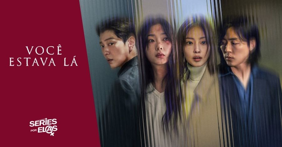 Crítica De Você Estava Lá | Vale A Pena Assistir A Série?