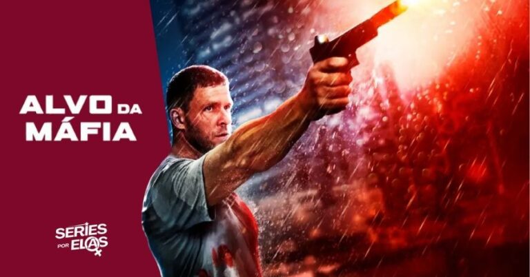 Alvo Da Máfia (2025): Elenco, Onde Assistir E Tudo Sobre