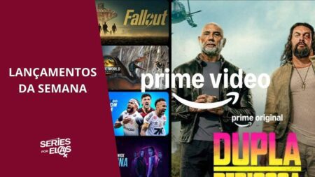 Lançamentos Da Semana Prime Video (De 11/05 A 17/05)